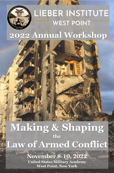 Workshop on Making and Shaping the Law of Armed Conflict - Lieber Institute West Point